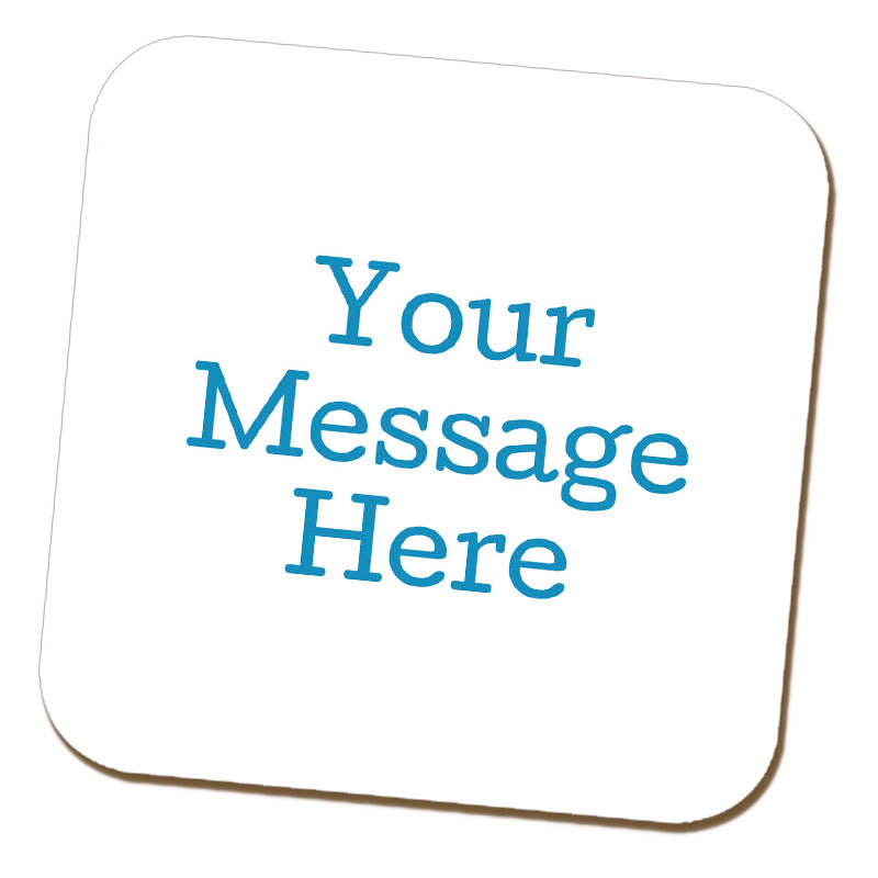 Personalised Message Coasters - Add Your Own Text or Quote – Printster