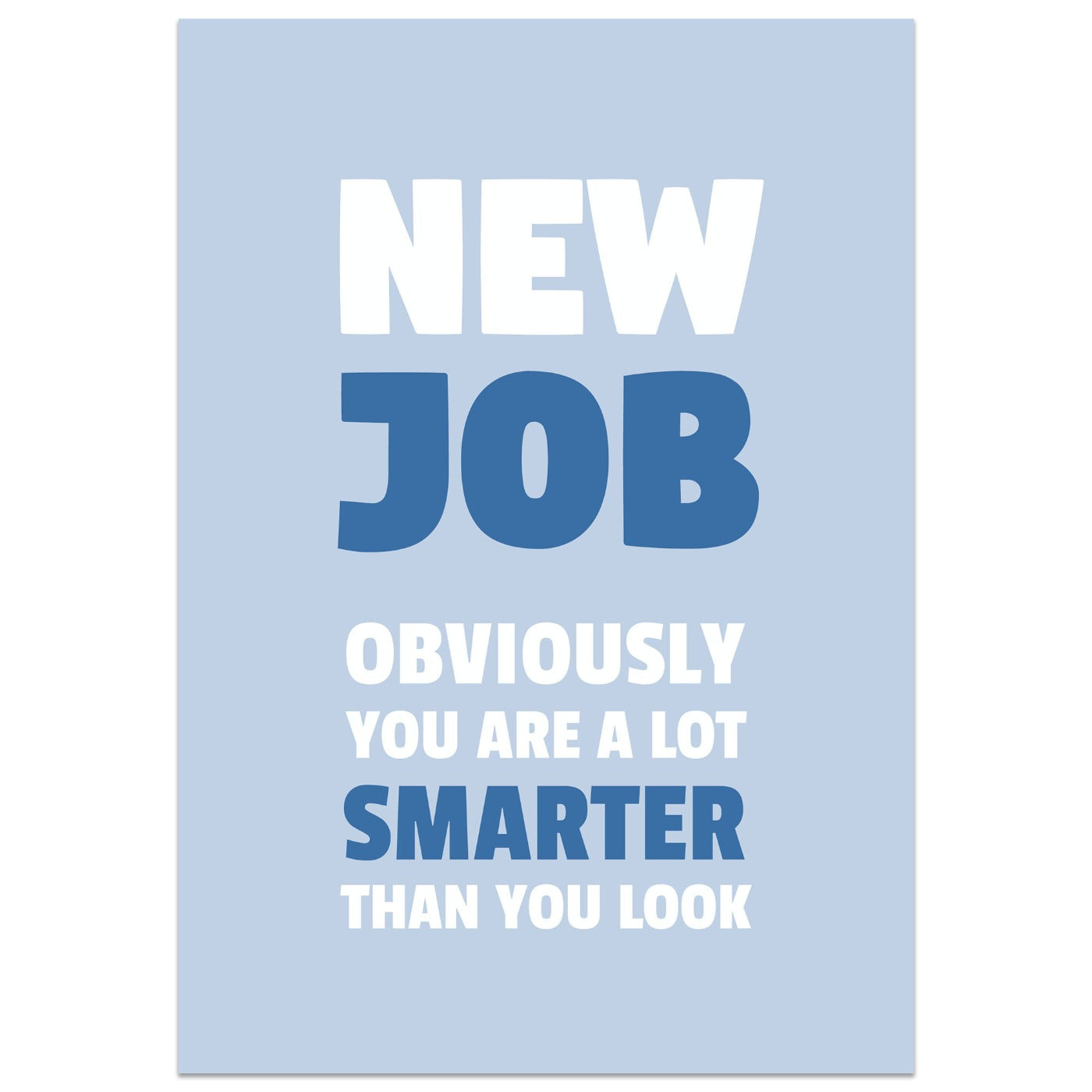 Smarter Than You Look New Job Card – Printster