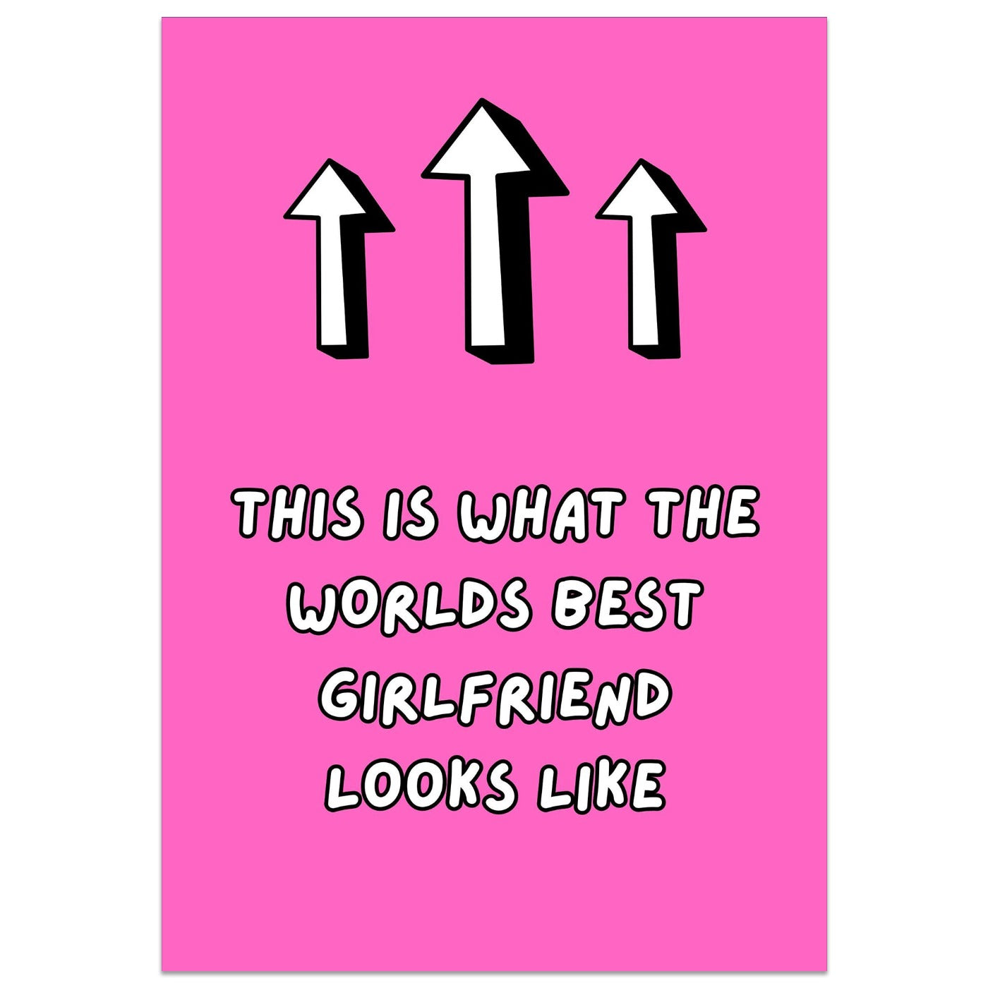 This is What the Worlds Best Girlfriend Looks Like Card – Printster